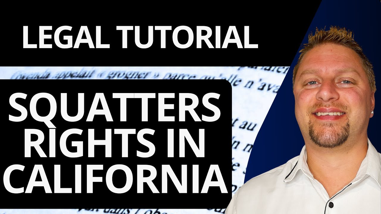 Squatters Rights in California | Legal Tutorial 2025 - YouTube