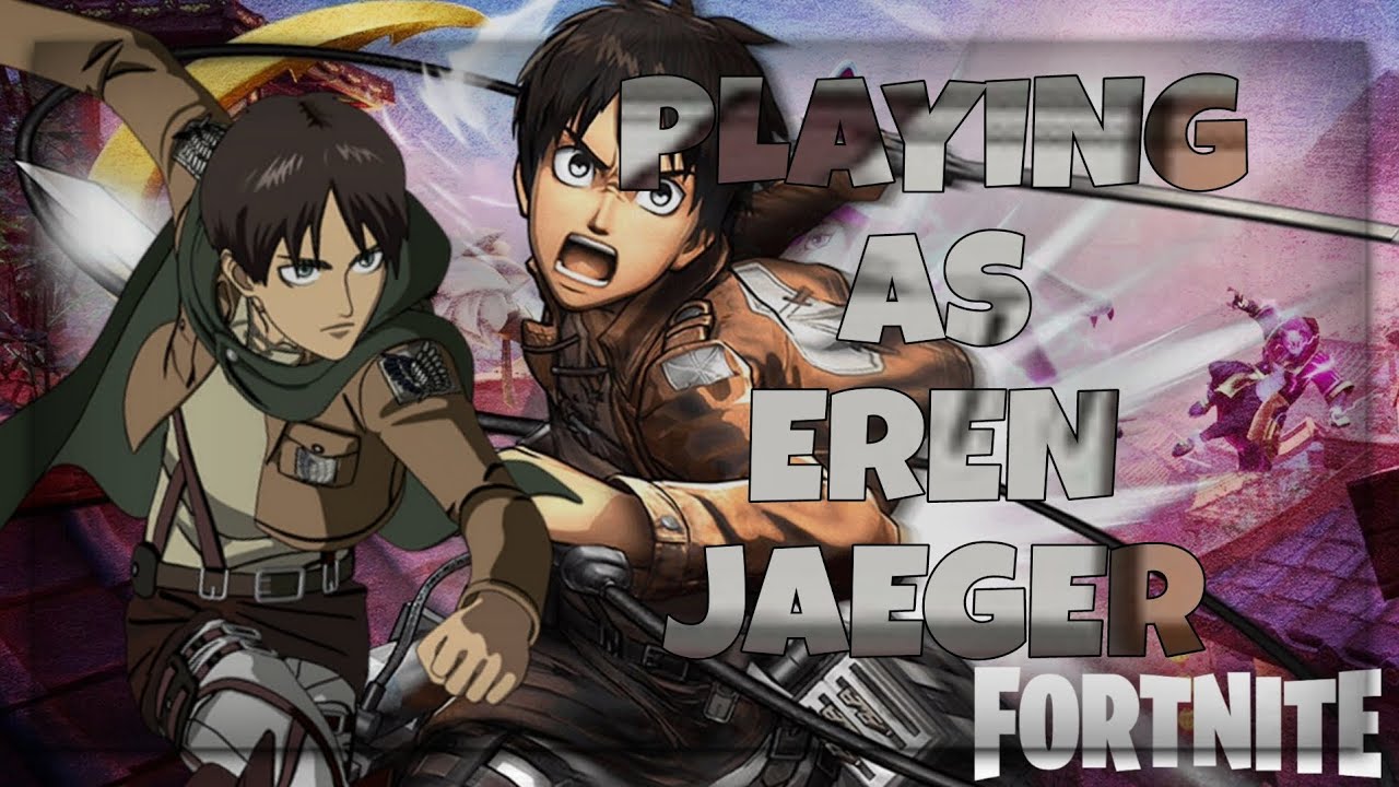 Fortnite: Playing as Eren Jaeger - YouTube