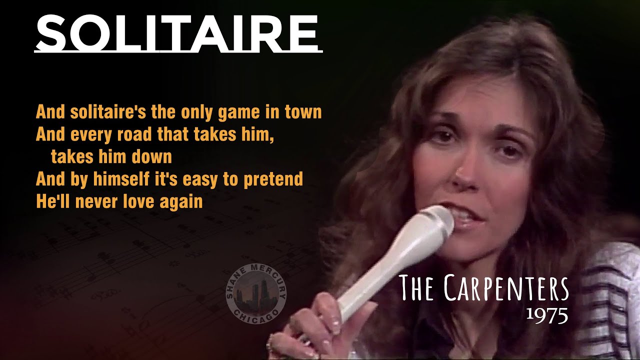The Carpenters - Solitaire (lyrics) 1975 1080p - YouTube