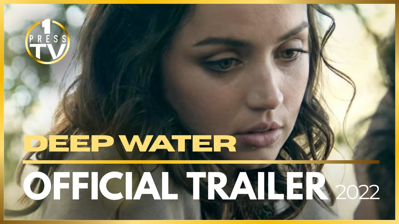 Deep Water 2022 | OFFICIAL TRAILER - YouTube