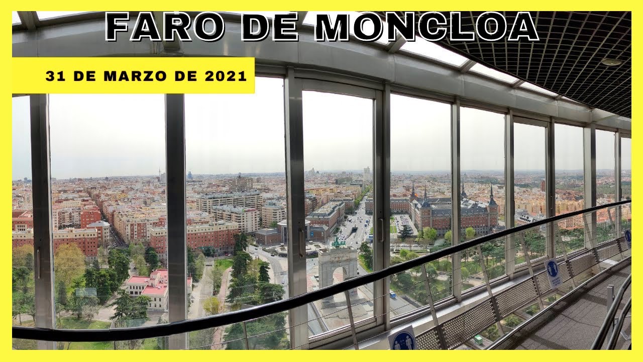 VISITAMOS EL FARO DE MONCLOA EN MADRID | 31 DE MARZO DE 2021 ...