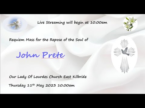 Requiem Mass for the Repose of the Soul of John Prete - YouTube