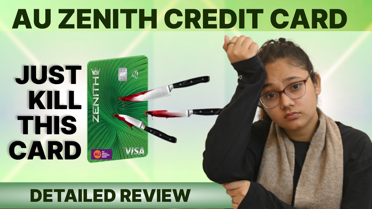 AU Zenith Card Review 2024 | Detailed Features and Benefits - YouTube