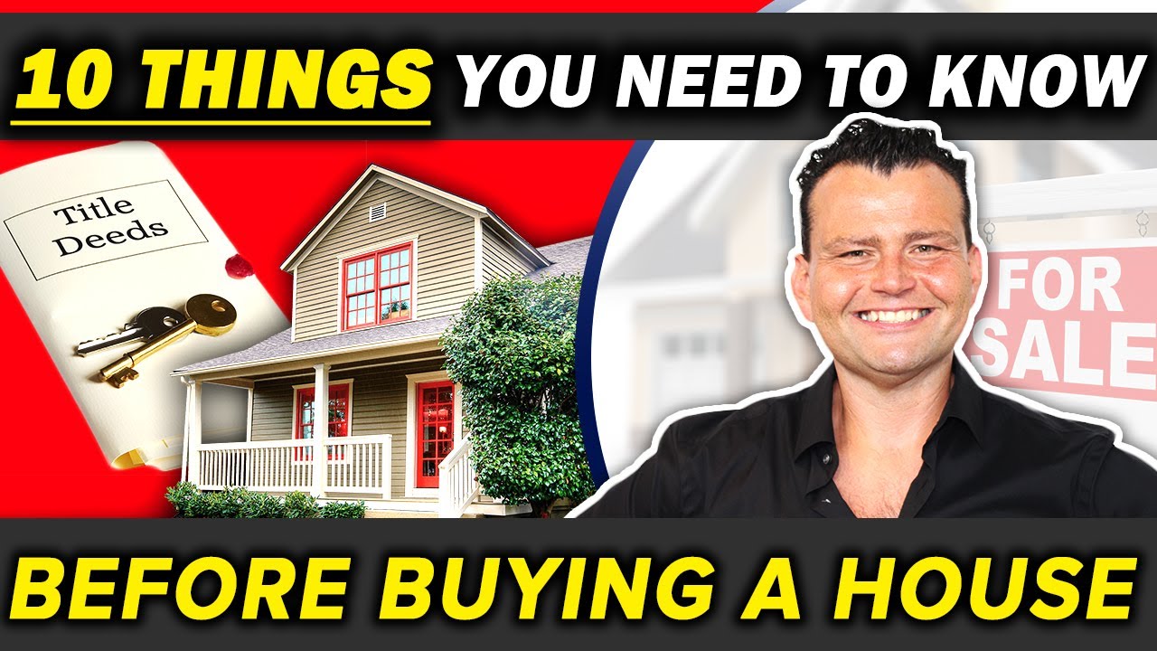 10 Things You Must Know Before Buying A House Youtube