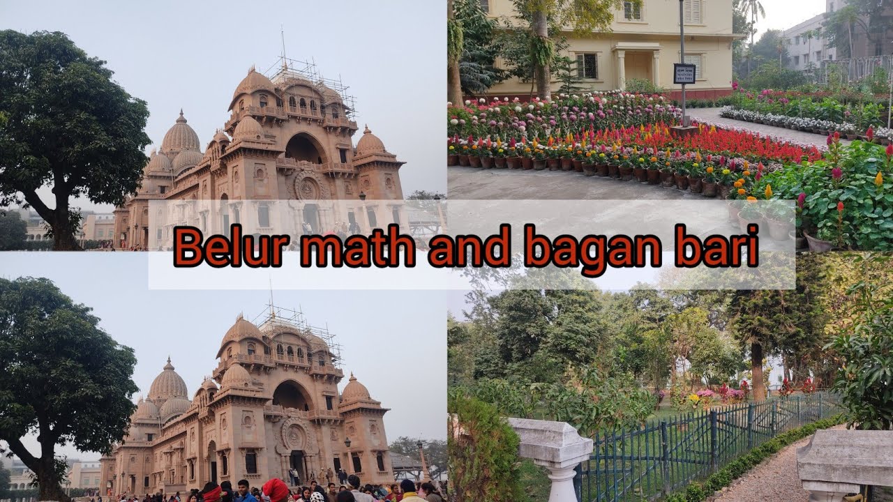 BELUR MATH AND BAGAN BARI VLOG - YouTube