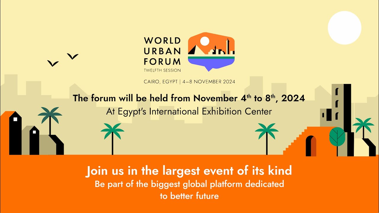 Cairo is hosting the 12th session of the World Urban Forum! - YouTube