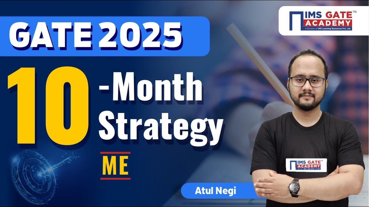 10-Month Strategy for GATE 2025 Mechanical Engineering | By Atul Negi ...