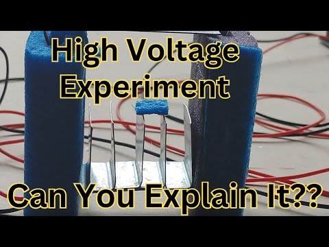 High Voltage Experiment "Can You Explain It??" - YouTube