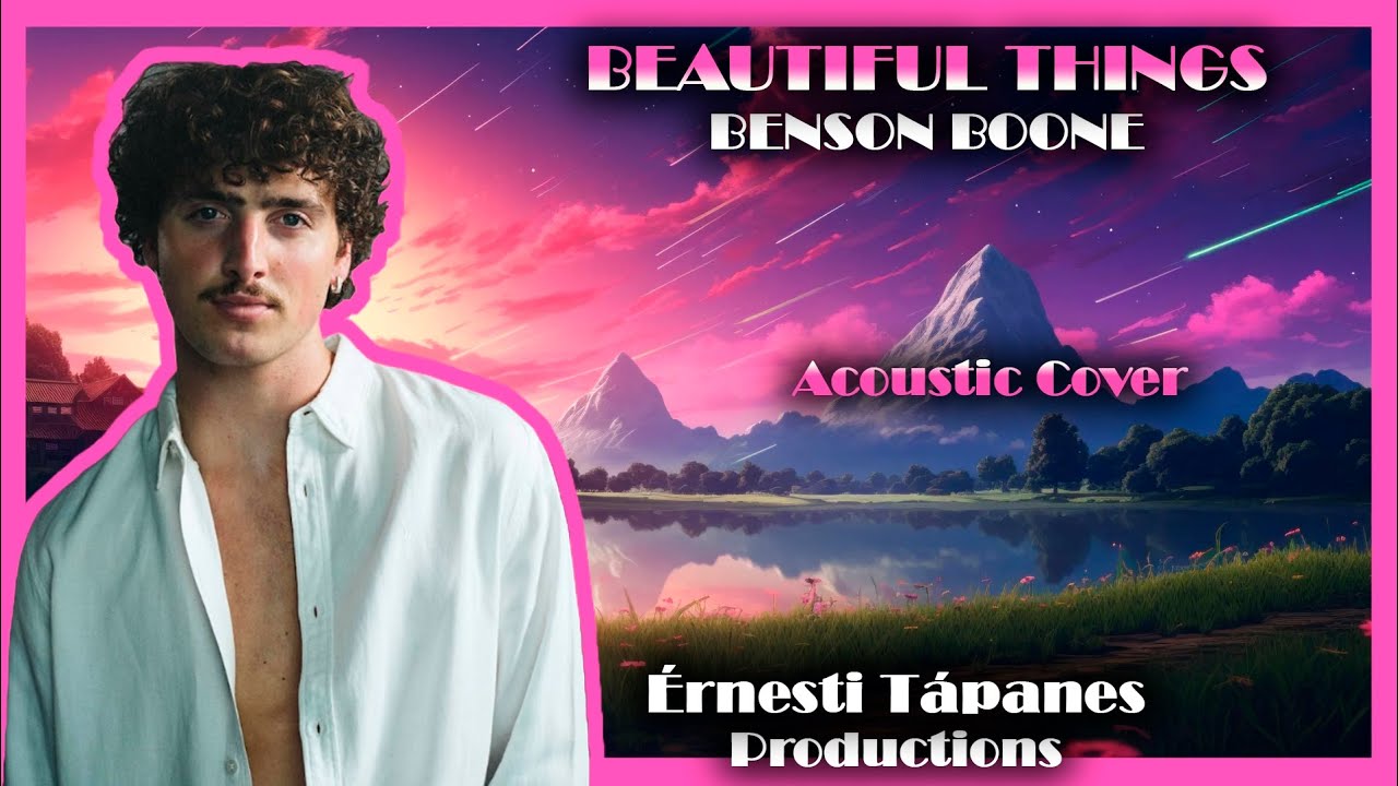 Beautiful Things - Acoustic Cover by Érnesti Tápanes Productions - YouTube