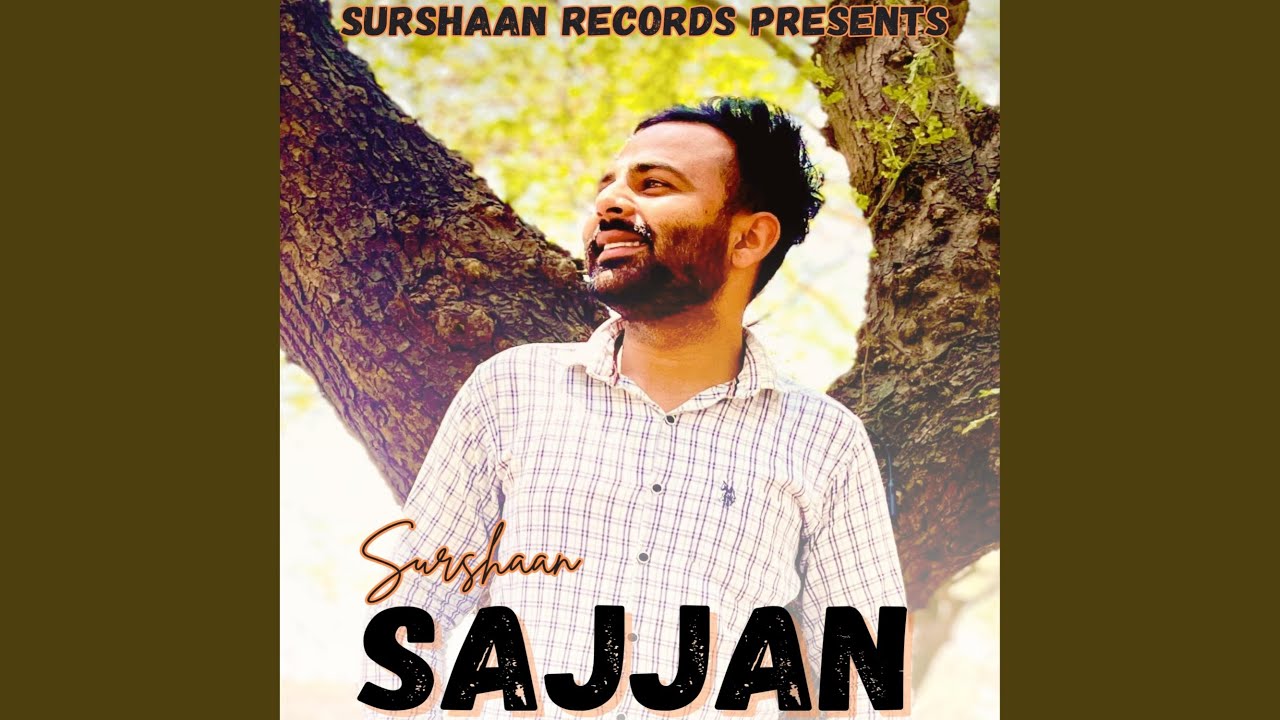Sajjan - YouTube