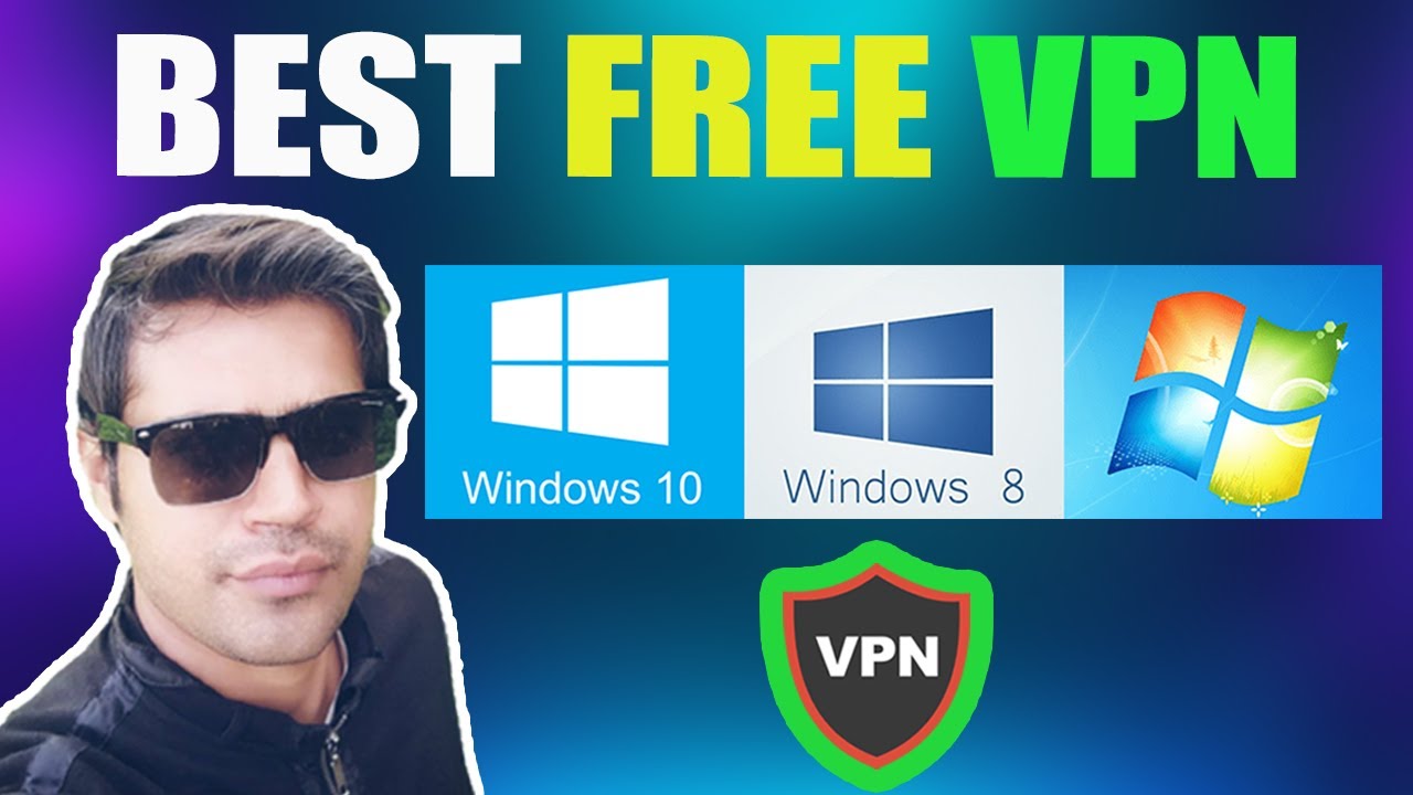 Best FREE VPN for Windows 10/8 /7 without any Software - YouTube