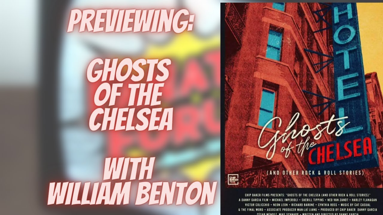 Previewing: Ghosts of the Chelsea (and other Rock & Roll stories) with ...