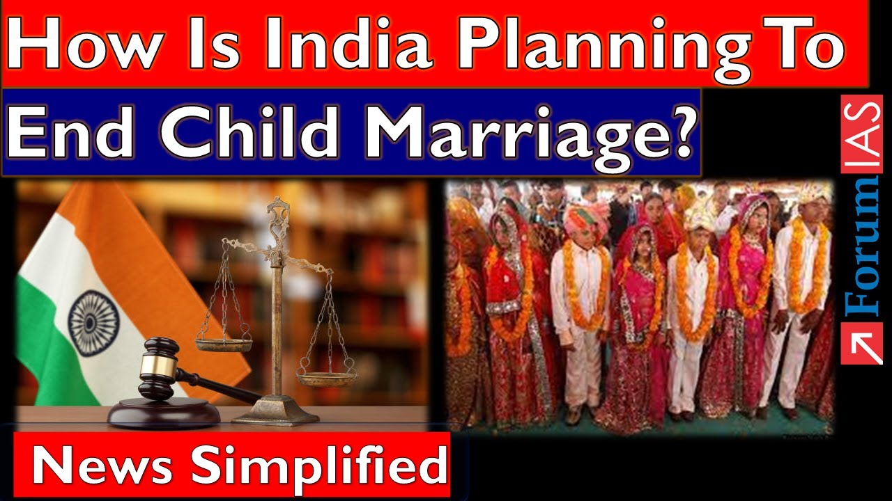 How Is India Planning To End Child Marriage? | Forum IAS | News ...