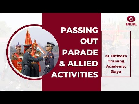Passing Out Parade and Allied Activities at Officers Training Academy ...