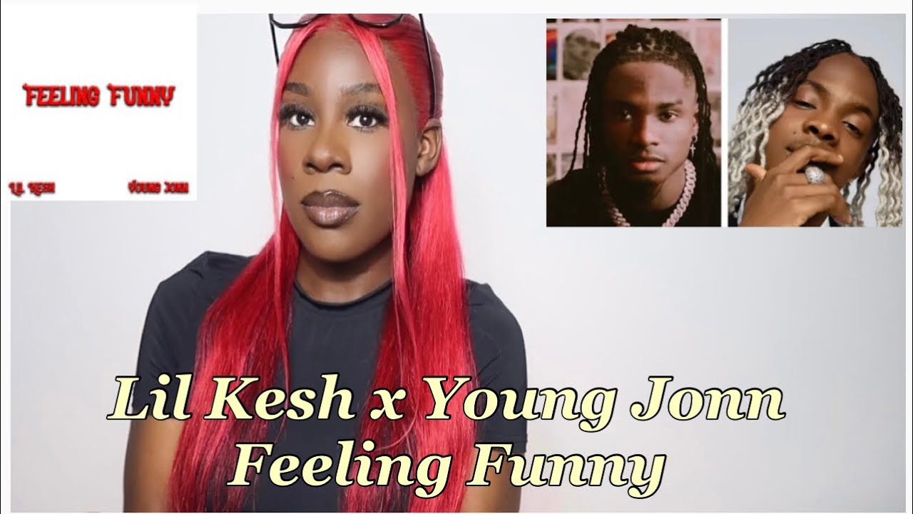 Lil Kesh & Young Jonn - ‘Feeling Funny’ (Official Video) Reaction - YouTube