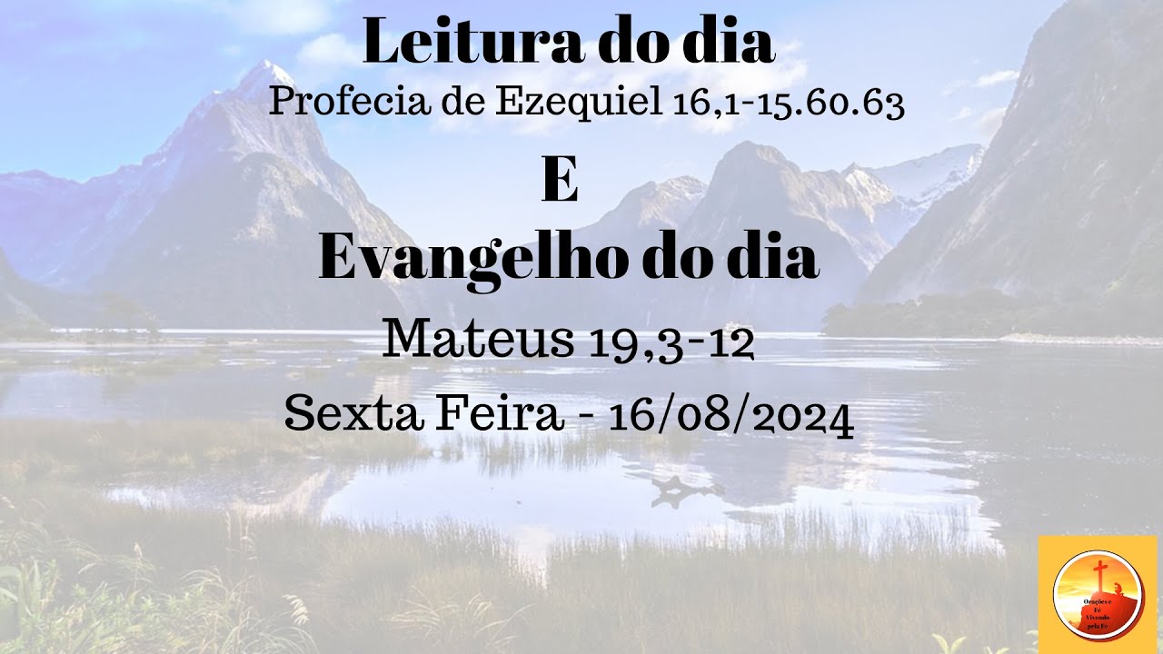 EVANGELHO DO DIA – 16 08 2024 HOMILIA DIÁRIA – LITURGIA DE HOJE ...