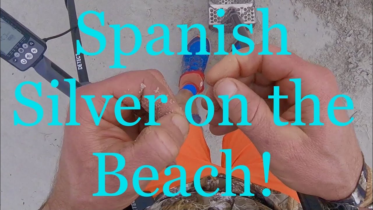 Finding Treasure on the Beach with a Metal Detector- Spanish Reale and ...