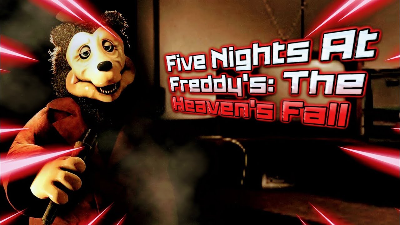 Five nights at Freddy's The Heaven's Fall - YouTube