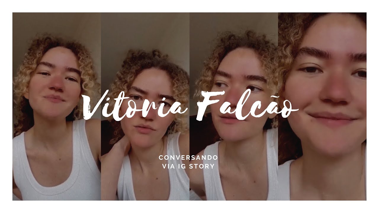 Vitória Falcão || Conversando via IG Story - YouTube
