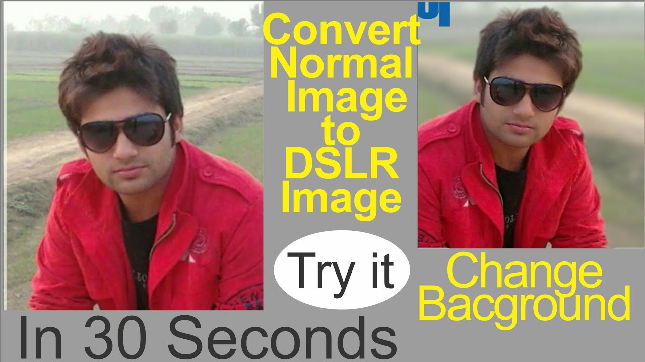 How to Convert normal image to DSLR image - YouTube