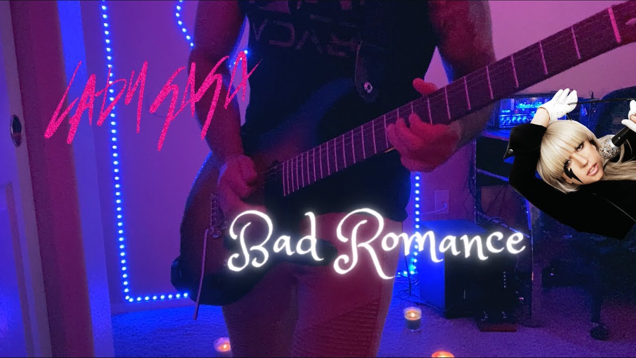 Lady Gaga - Bad Romance (Electric Guitar Cover) - YouTube