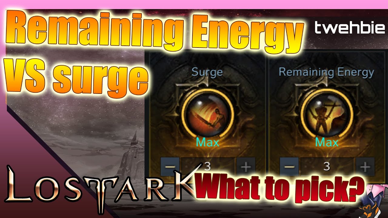 [Lost Ark] Deathblade Remaining energy vs Surge - What to pick? - YouTube