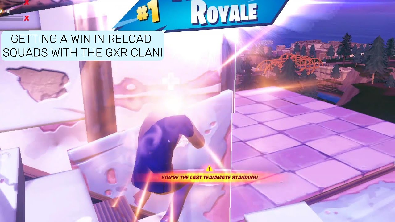Getting a squads reload win in FN with the GXR Clan!!!!! - YouTube