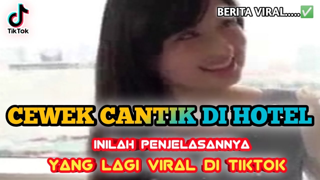 Cewek Cantik Di Hotel Inilah Penjelasannya Youtube Erofound
