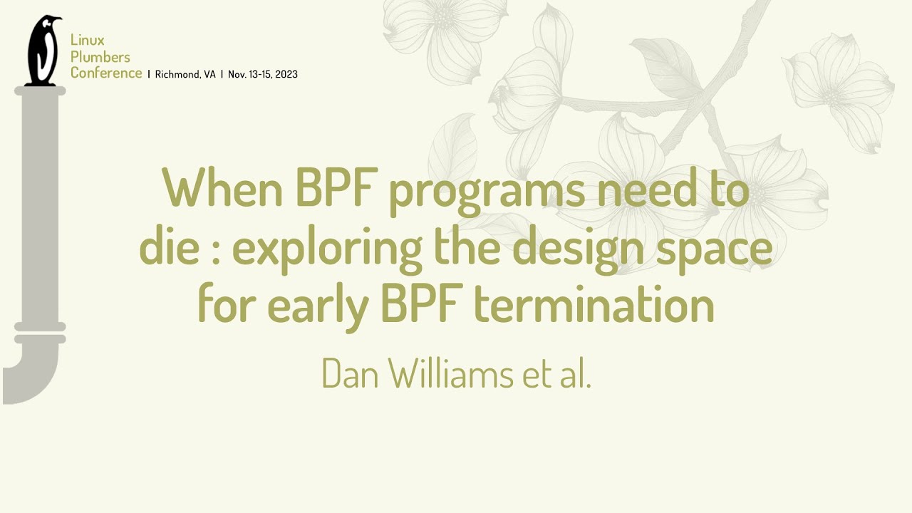 When BPF programs need to die: exploring the design space for early BPF ...
