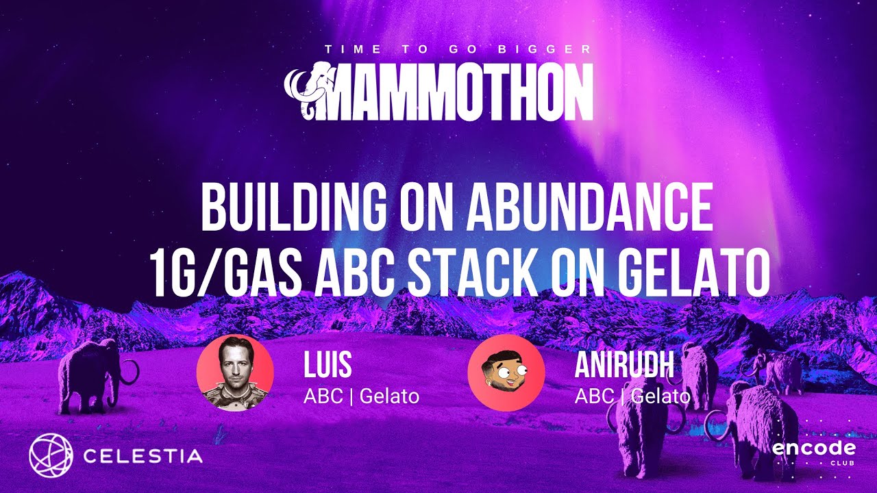 Building on Abundance 1G/Gas ABC Stack on Gelato - Mammothon Tutorials - YouTube