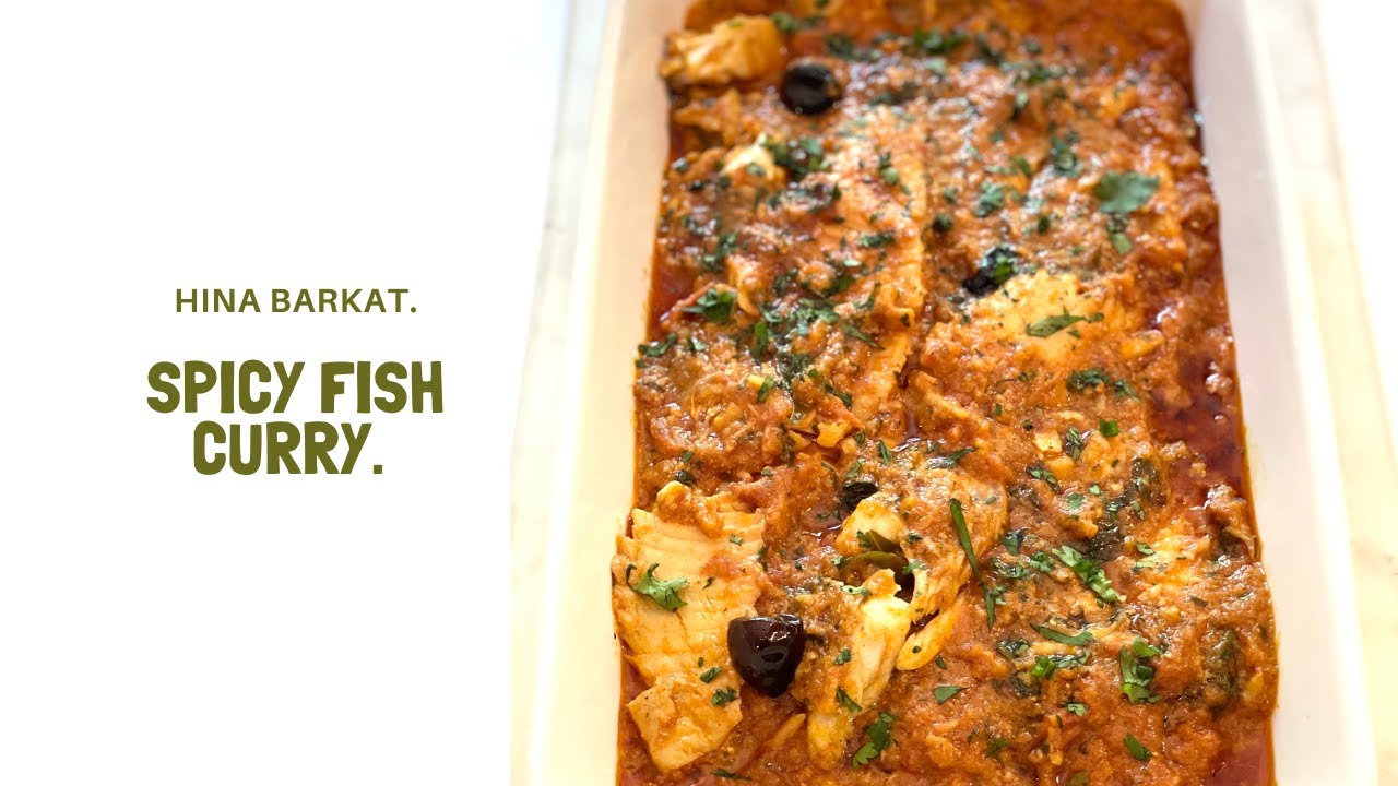 Spicy Fish Curry | Fish Masala | Pakistani Recipes | Dinner | Hina ...