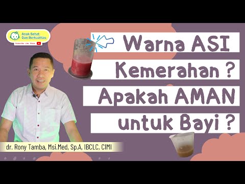 Saat Awal Melahirkan, ASI Berwarna Kemarahan. Kenapa? - dr. Rony Tamba Sp.A