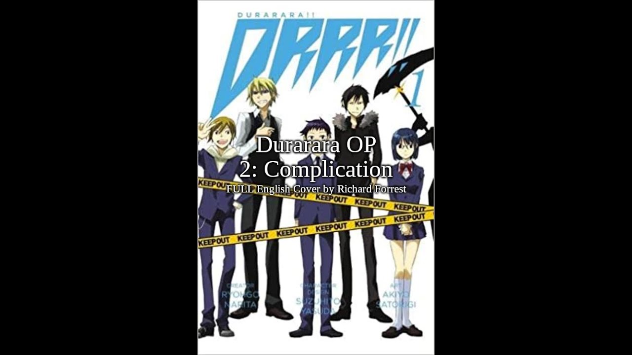 Durarara OP 2: Complication - FULL English Cover (Redo!) by Richard ...