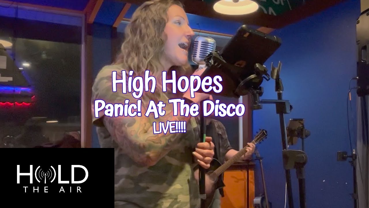 Panic! At The Disco - High Hopes (Live Cover By Hold The Air ) - YouTube