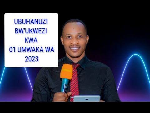 UBUHANUZI BW'UKWEZI KWA MBERE UMWAKA WA 2023 WITH PROPHET ROBERT - YouTube