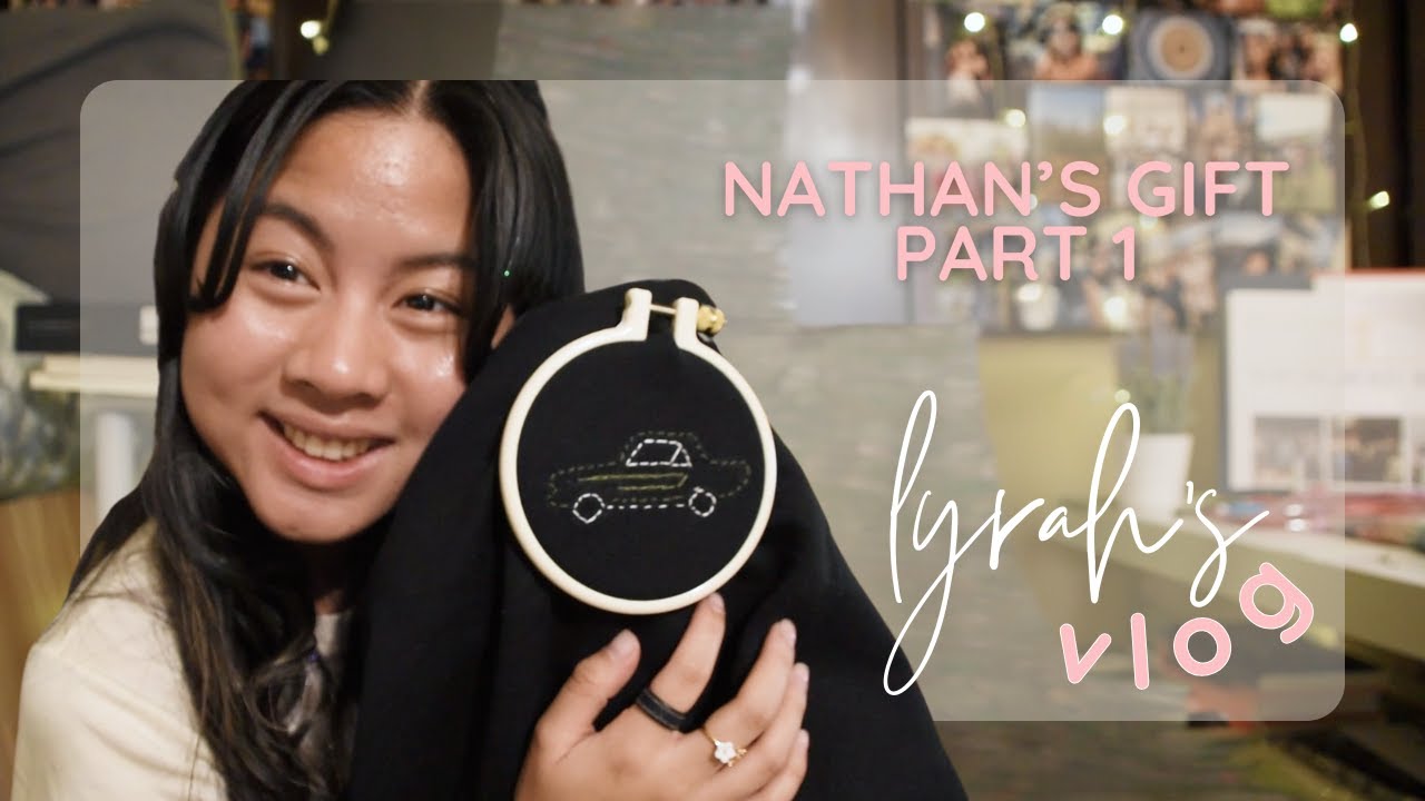lyrah's vlog: making nathan's gift pt. 1 - YouTube