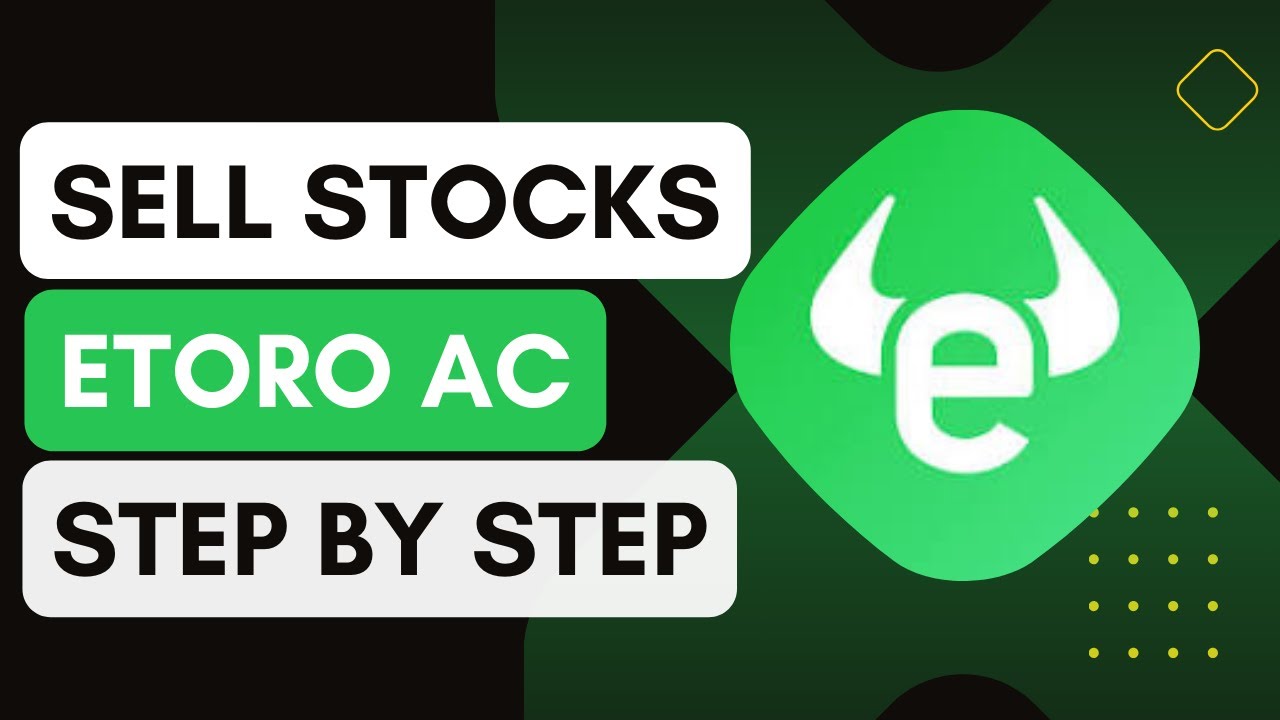 Etoro How To Sell Stocks ! - YouTube