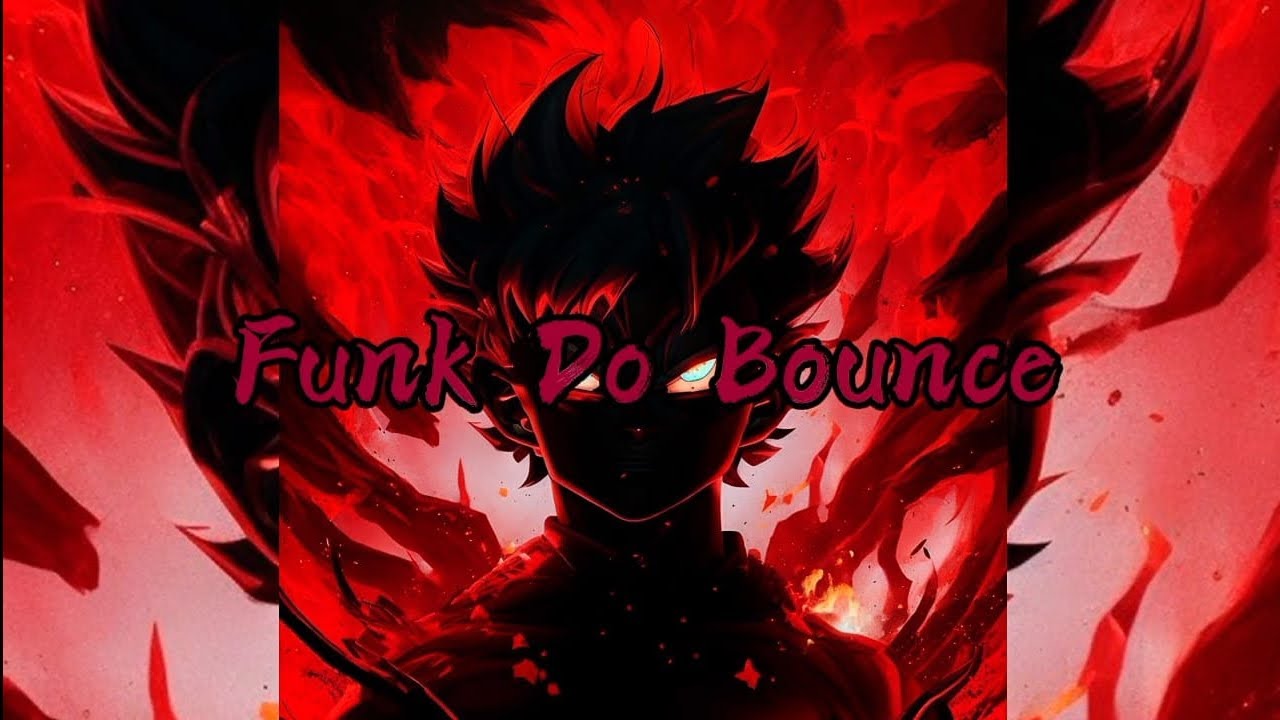 Funk_Do_Bounce(Super Fast)||🍷🗿 - YouTube