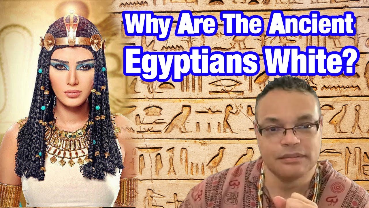 Why Are The Ancient Egyptians White? - YouTube