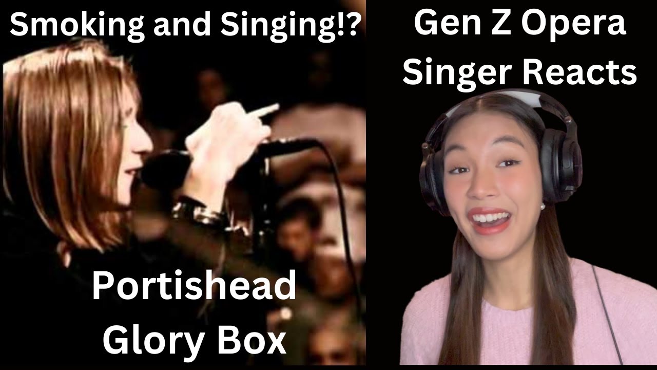 Smoking while Singing?! | Gen Z Opera Singer Reacts To Portishead ...