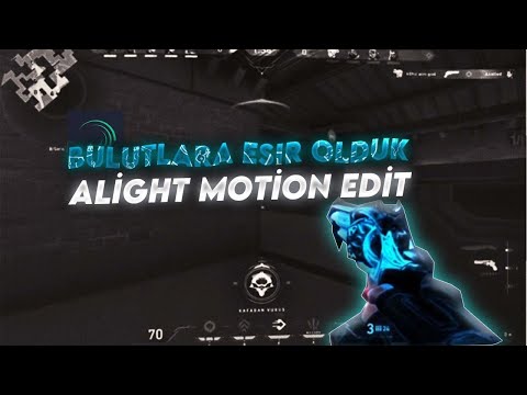 Bulutlara Esir Olduk..🖤 | Alight Motion Edit