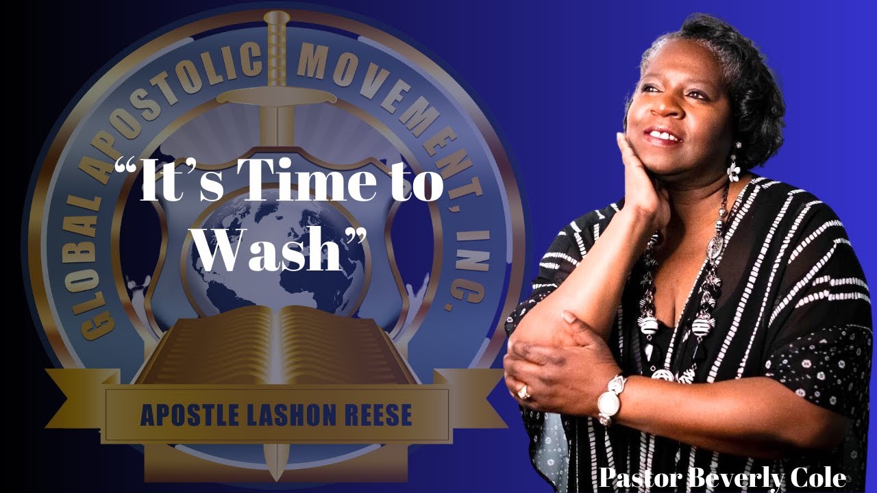 "It's Time to Wash" ~ Pastor Beverly Cole - YouTube