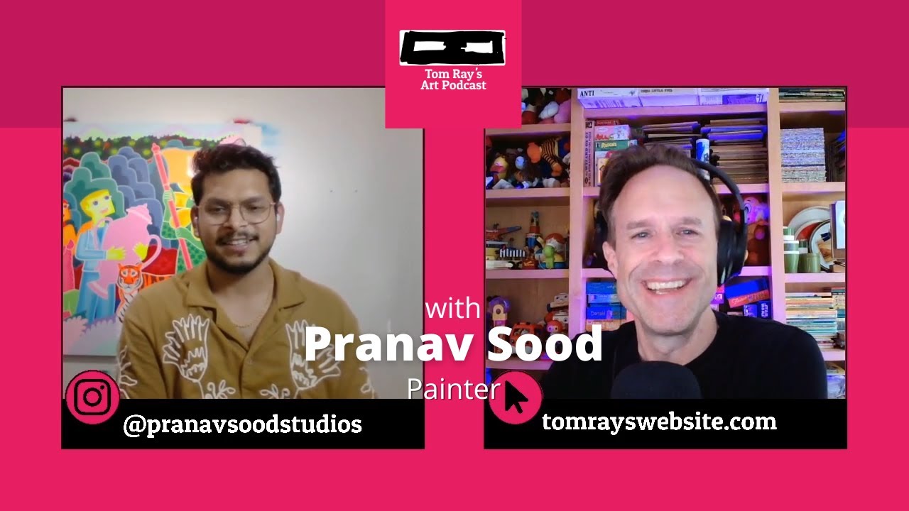 Pranav Sood: Painter - Tom Ray's Art Podcast - YouTube