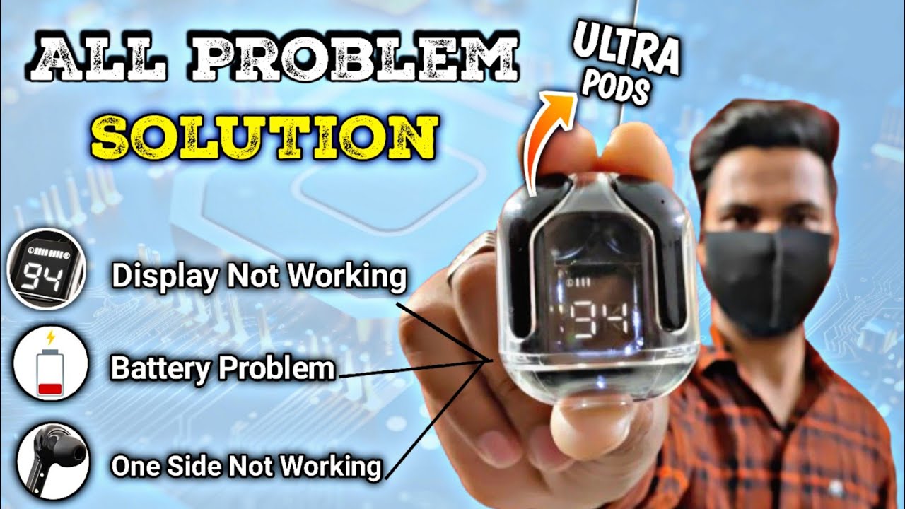 Ultra Pods Display Not Working | Charging Problem | One Side Not Working | All Problem Solution ...