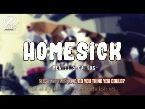 [Vietsub] Homesick - Peniel & Kairos (Homesick - Mixtape Vol.1)
