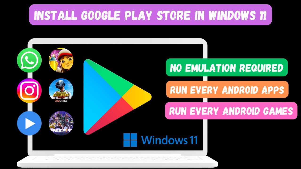 RUN Google Play Store in Windows 11 PC Without ANY Emulator - YouTube