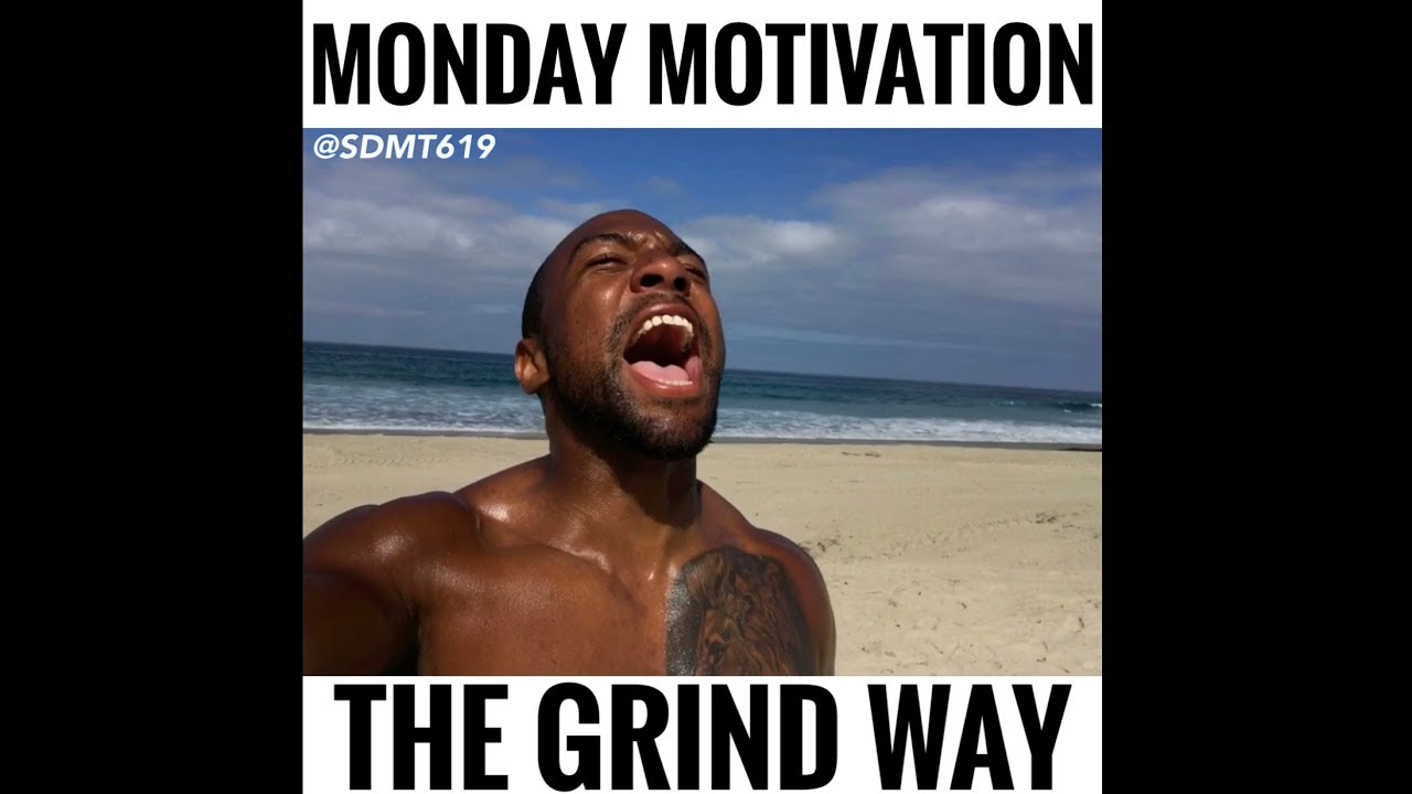 LET’S GET IT!!! MONDAY MOTIVATION! - YouTube