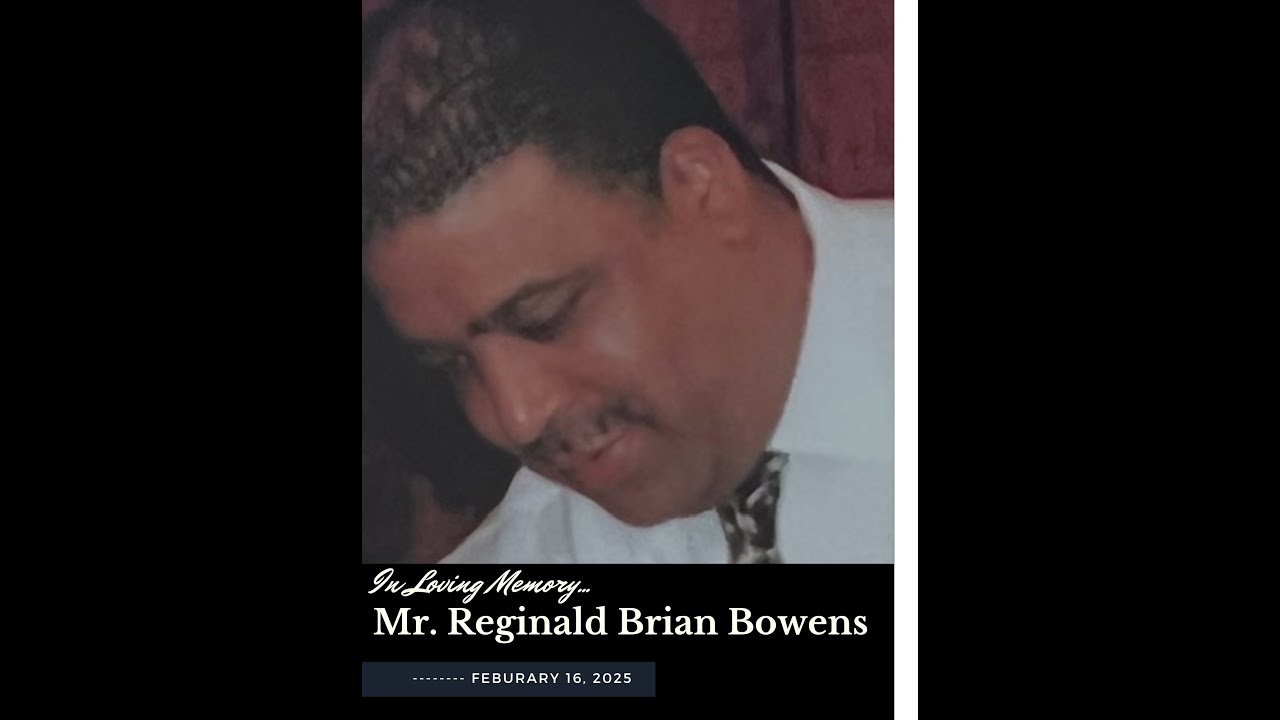 Remembering Reginald Brian Bowens (December 14, 1962-February 16, 2025 ...