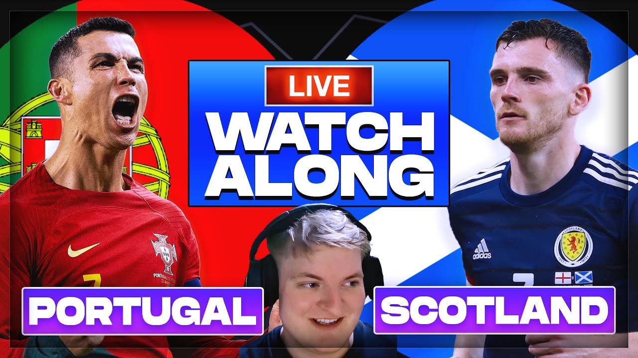 Portugal vs Scotland WATCH ALONG 🔴 - YouTube