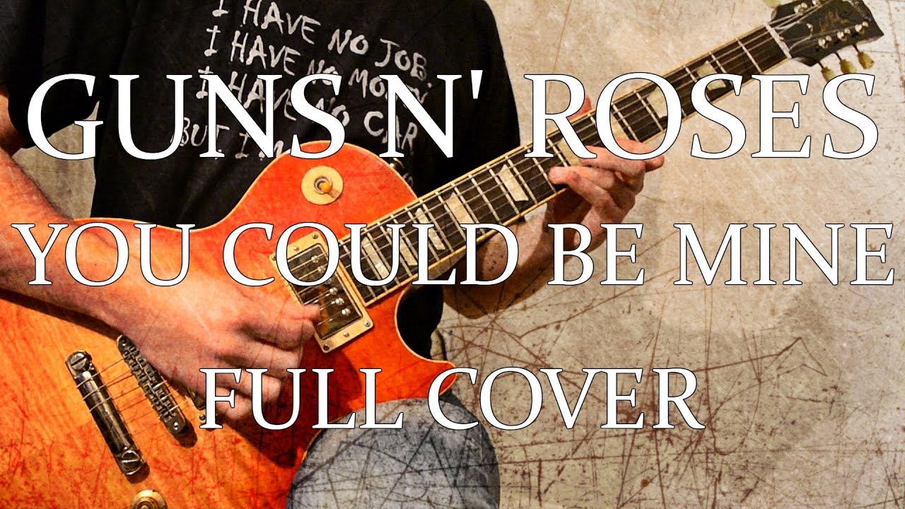 Guns N' Roses - You Could Be Mine - FULL COVER - YouTube